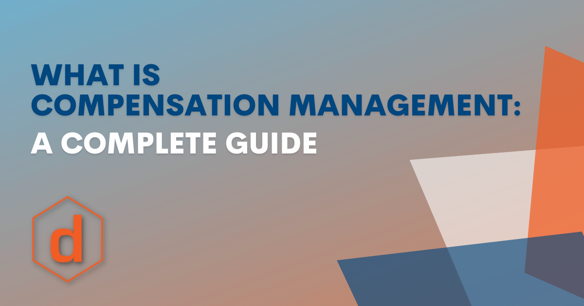 What Is Compensation Management? A Planning Guide | Decusoft