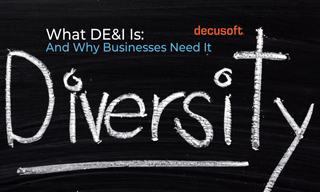 DE&I- What it is and Why Businesses Need It | Decusoft