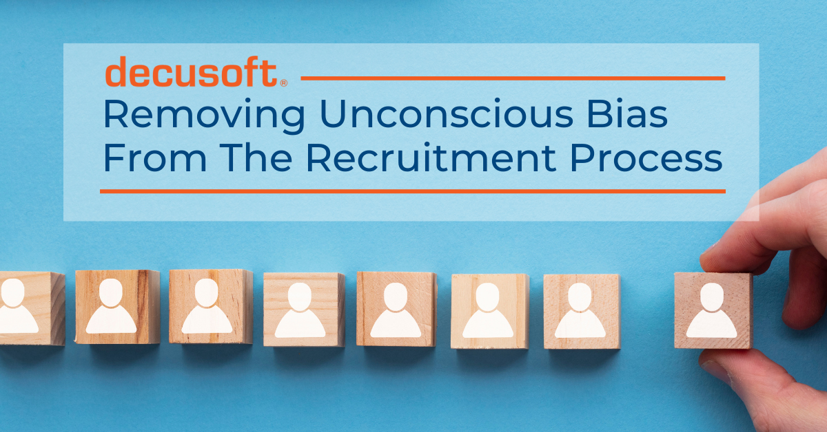 Removing Bias From The Recruitment Process | Decusoft Removing Bias From The Recruitment Process | Decusoft