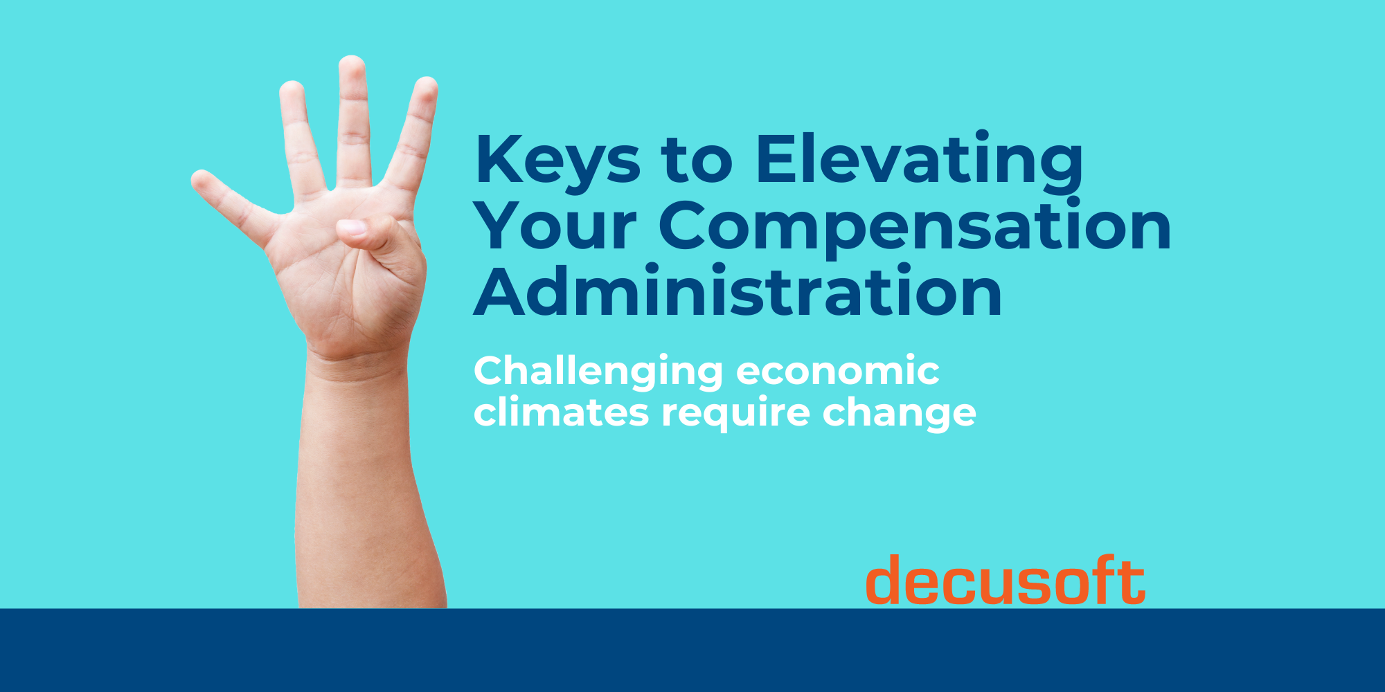 4 Keys to Elevating Your Compensation Administration | Decusoft