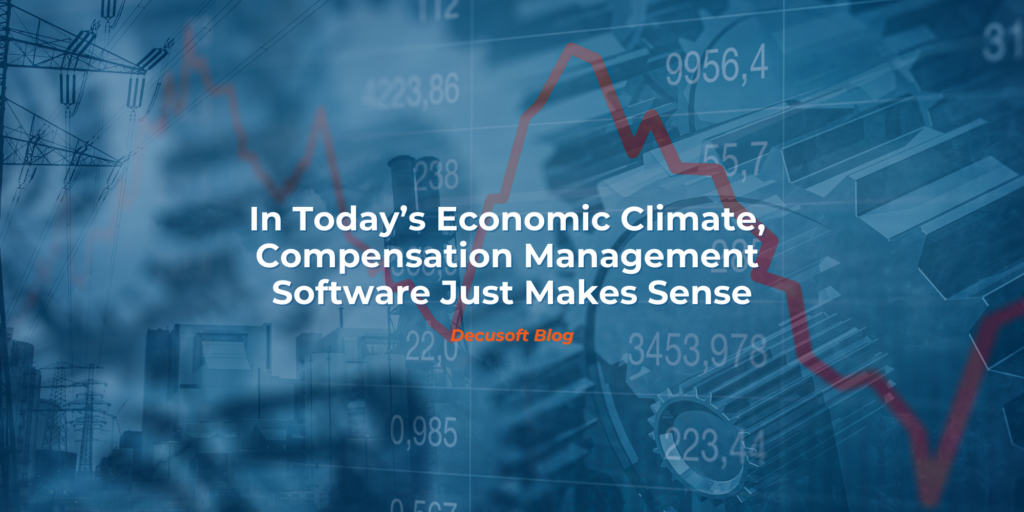 In Today’s Economy, Compensation Management Software Just Makes Sense ...